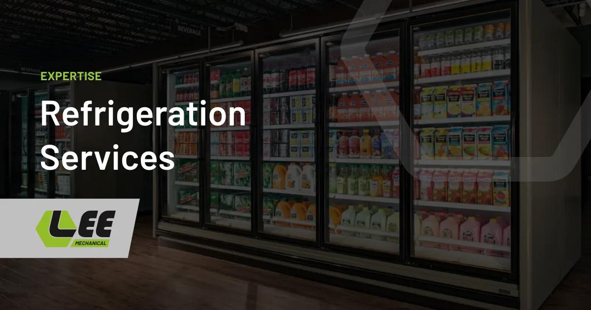 Refrigeration Services | Lee Mechanical